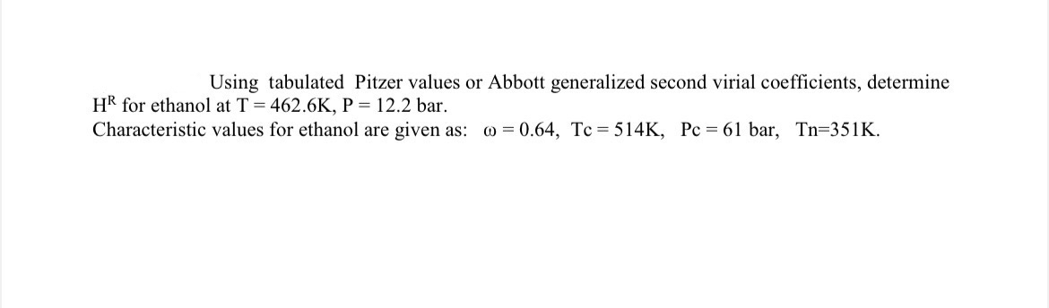 Solved Using tabulated Pitzer values or Abbott generalized | Chegg.com