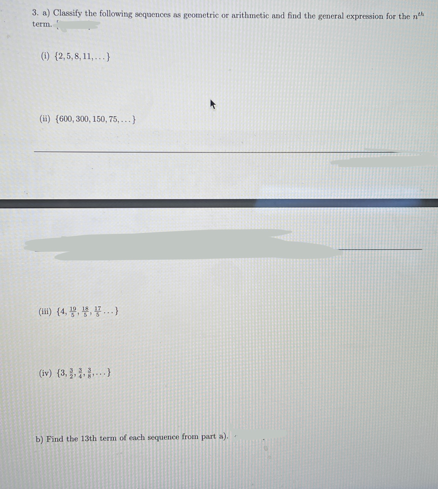 Solved a) ﻿Classify the following sequences as geometric or | Chegg.com