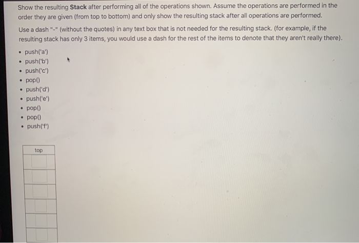 Solved . Show the resulting Stack after performing all of | Chegg.com