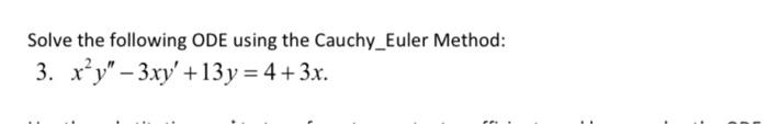 Solve the following ODE using the Cauchy_Euler | Chegg.com