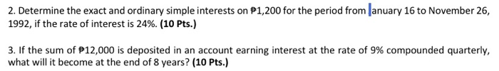 Solved 2. Determine the exact and ordinary simple interests | Chegg.com