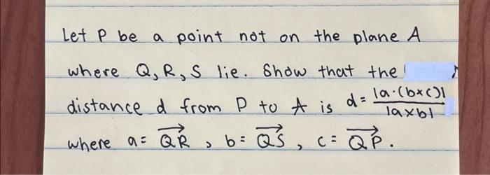 Solved Let P be a point not on the plane A where Q,R,S lie. | Chegg.com
