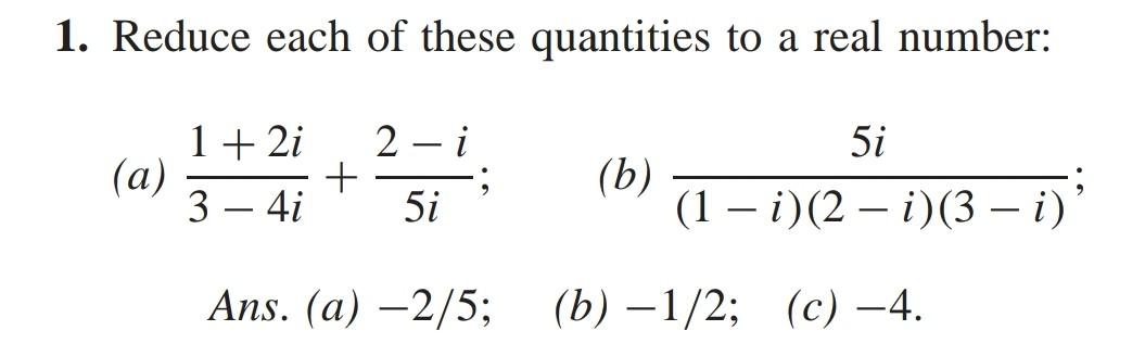 Solved 1. Reduce each of these quantities to a real number: | Chegg.com