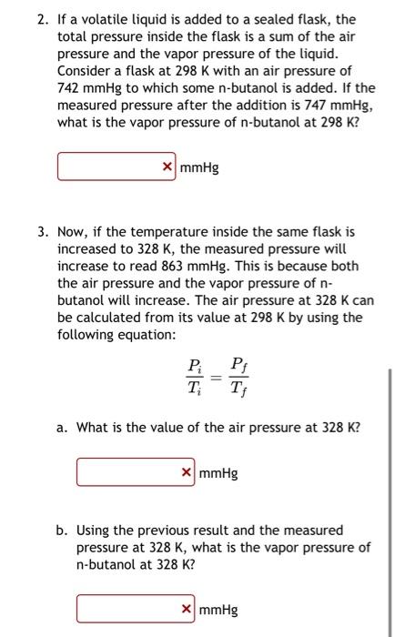 Solved 2. If a volatile liquid is added to a sealed flask, | Chegg.com