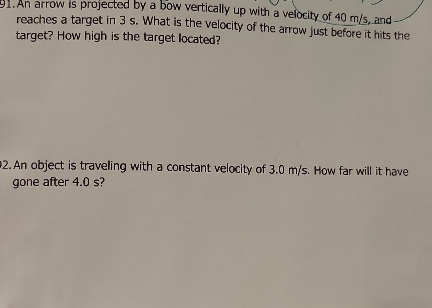 Solved 1. An arrow is projected by a bow vertically up with | Chegg.com