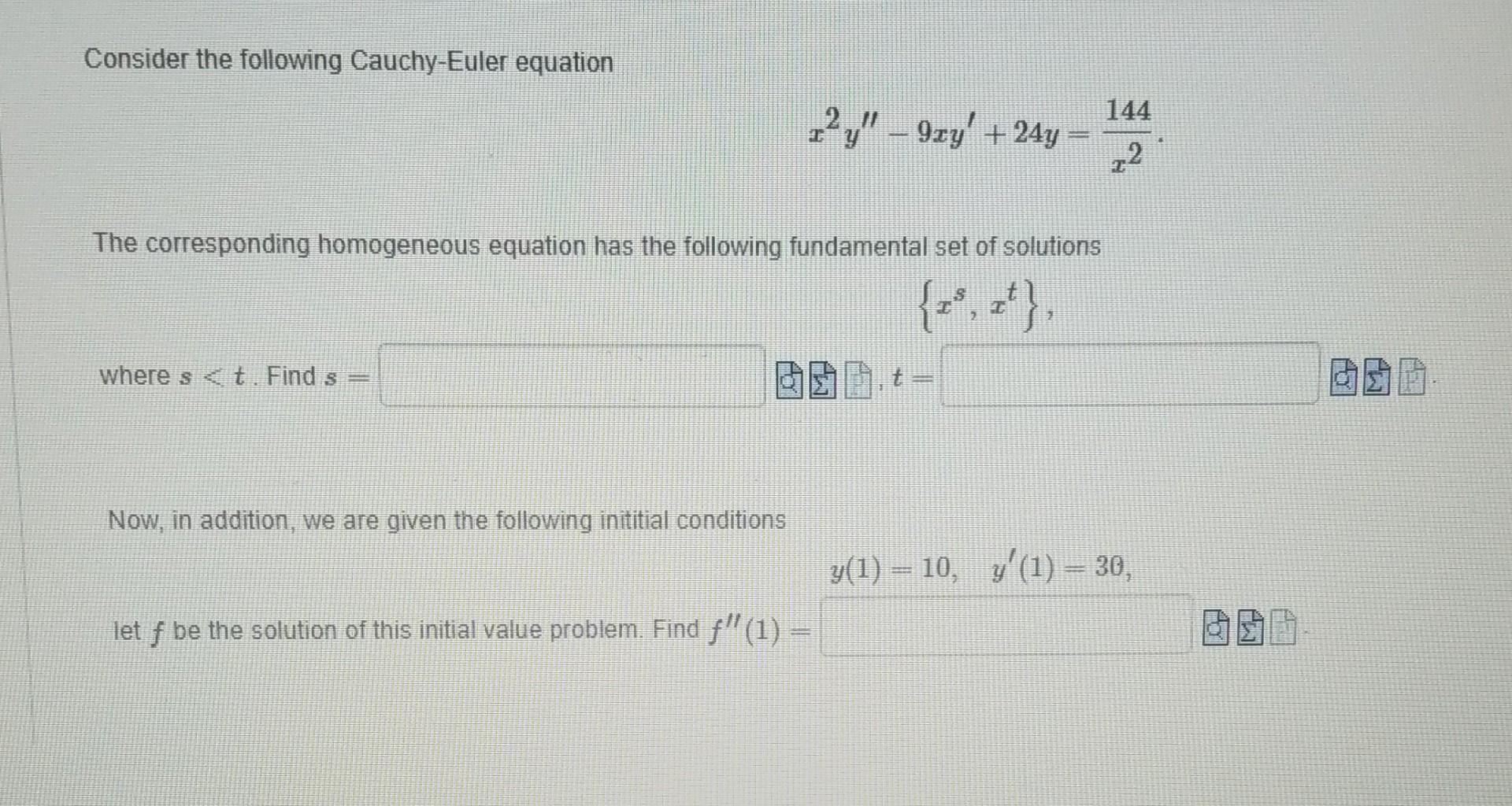 Solved Consider the following Cauchy-Euler equation 144 2/" | Chegg.com