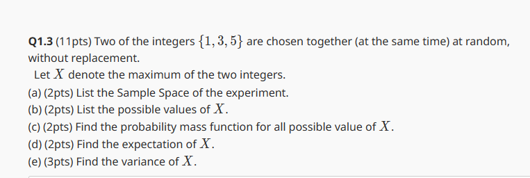 Solved Q1.3 (11pts) ﻿Two of the integers {1,3,5} ﻿are chosen | Chegg.com