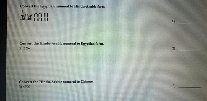 Solved Convert the Egyptian numeral to Hindu-Arabic form. 1) | Chegg.com