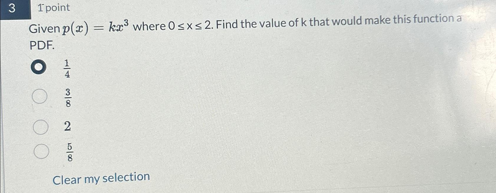 Solved 31 ﻿pointGiven p(x)=kx3 ﻿where 0≤x≤2. ﻿Find the value | Chegg.com