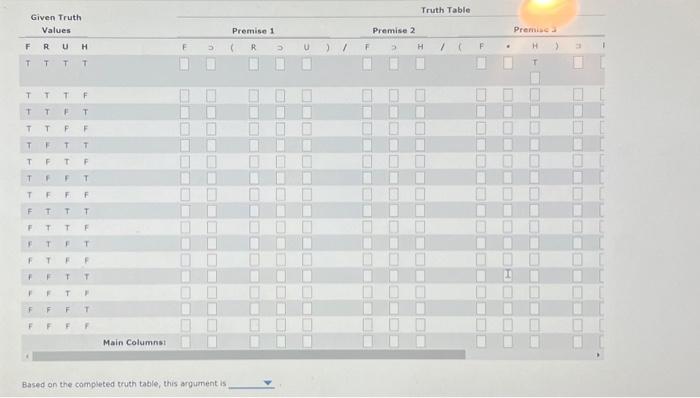 7. Truth Tables for Validity - 16 Rows You can use a | Chegg.com