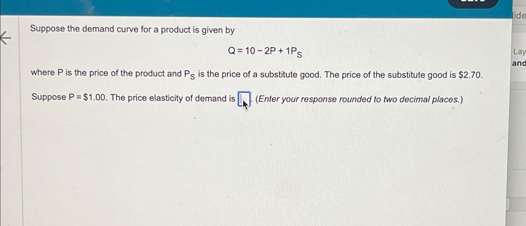 Solved Suppose the demand curve for a product is given | Chegg.com