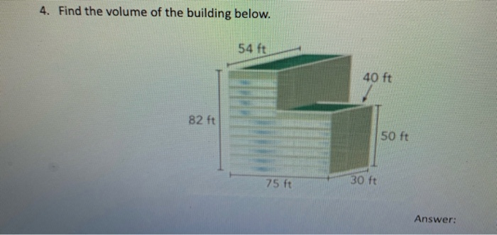Solved 4. Find the volume of the building below. 54 ft 40 ft | Chegg.com