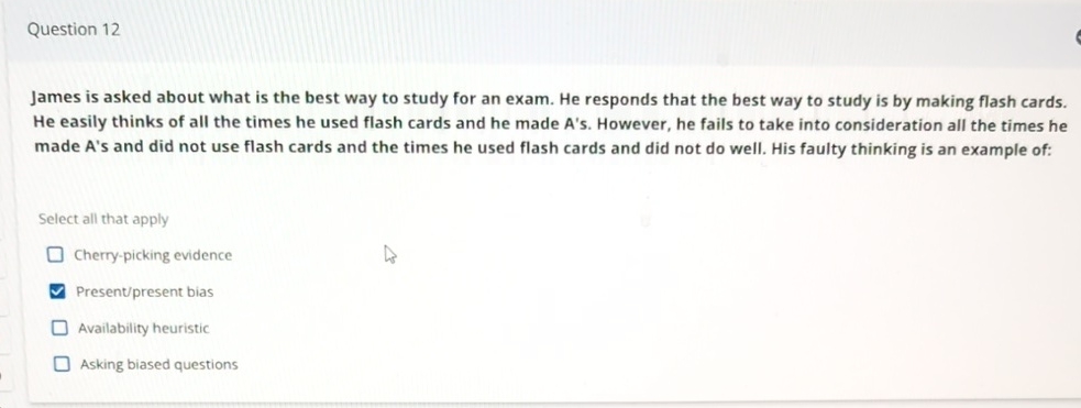 Solved Question 12James is asked about what is the best way | Chegg.com