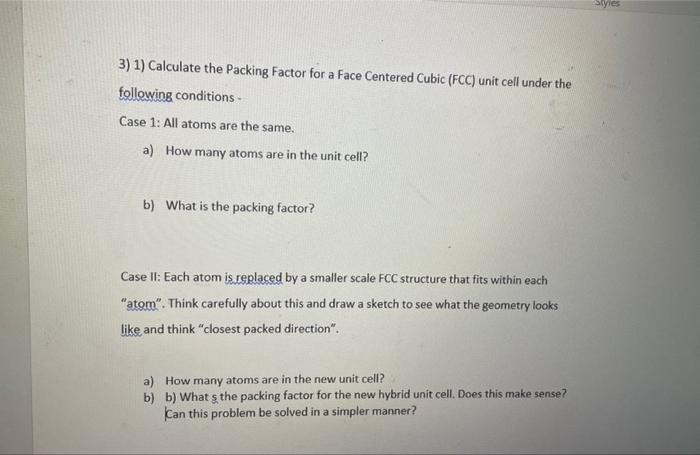 Solved 3) 1) Calculate the Packing Factor for a Face | Chegg.com