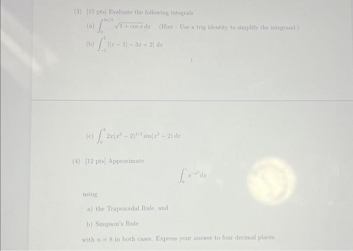 Solved 3a) 32. 3b) 433. 3c) 0 . 4a) 0.7459 4b) 0.7468(3) | Chegg.com
