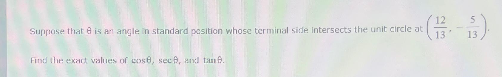 Solved Suppose that θ ﻿is an angle in standard position | Chegg.com