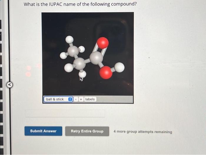 Solved What is the IUPAC name of the following compound? 4 | Chegg.com