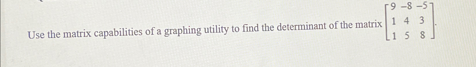 Solved Use the matrix capabilities of a graphing utility to | Chegg.com