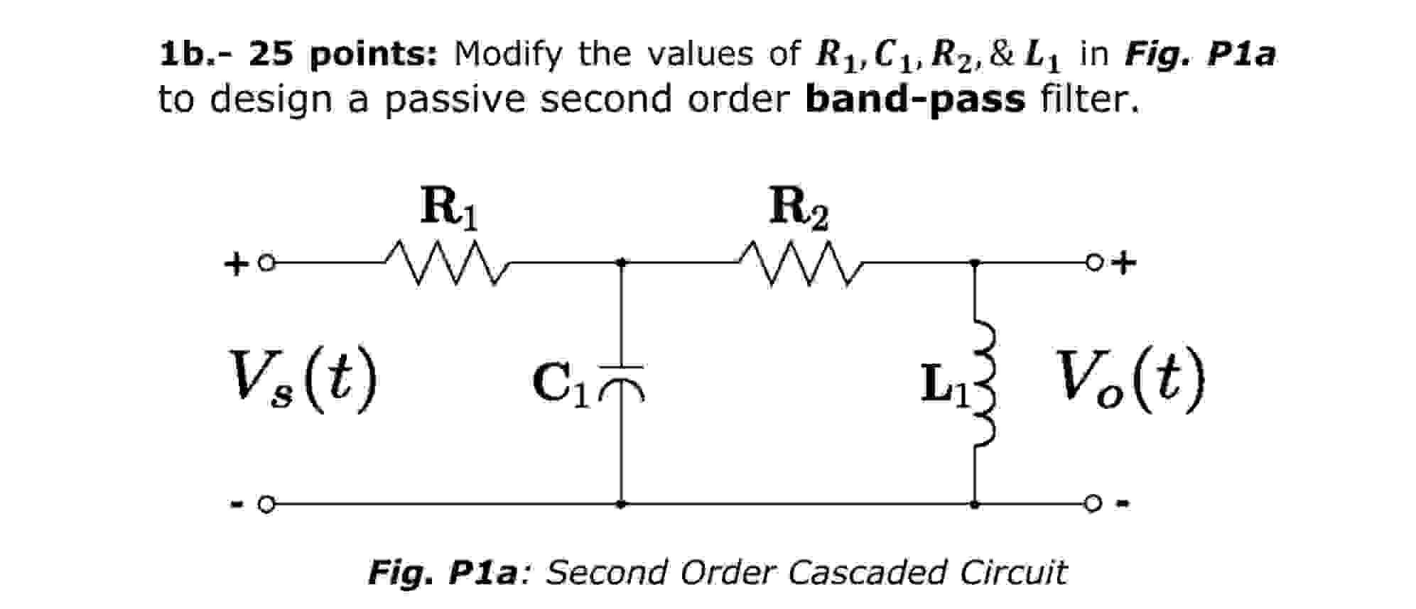 Solved 1b.- 25 ﻿points: Modify the values of R1,C1,R2,&L1 | Chegg.com