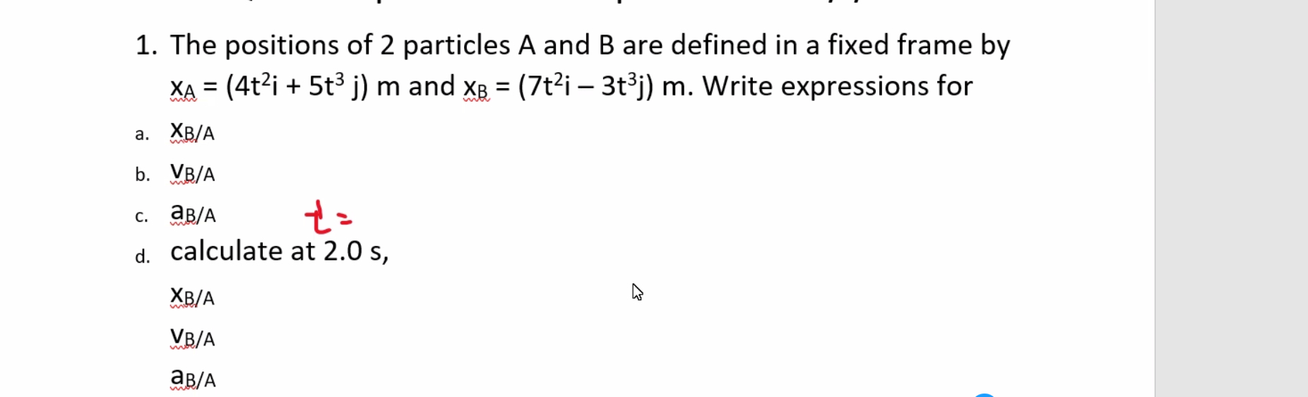 Solved The positions of 2 ﻿particles A and B ﻿are defined in | Chegg.com