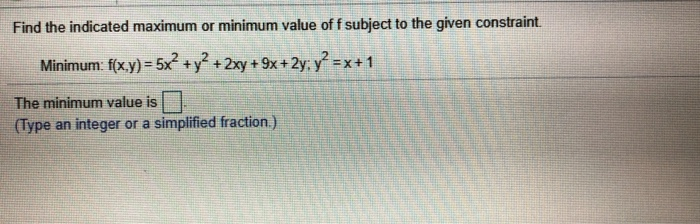 Solved Find The Indicated Maximum Or Minimum Value Off