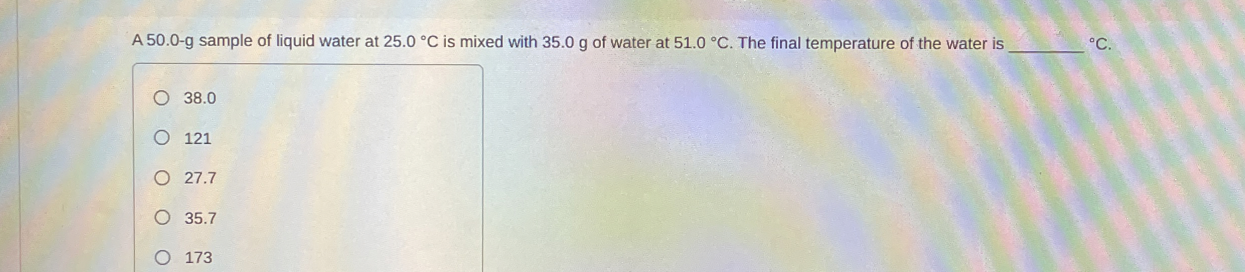 Solved A 50.0-g ﻿sample of liquid water at 25.0°C ﻿is mixed | Chegg.com