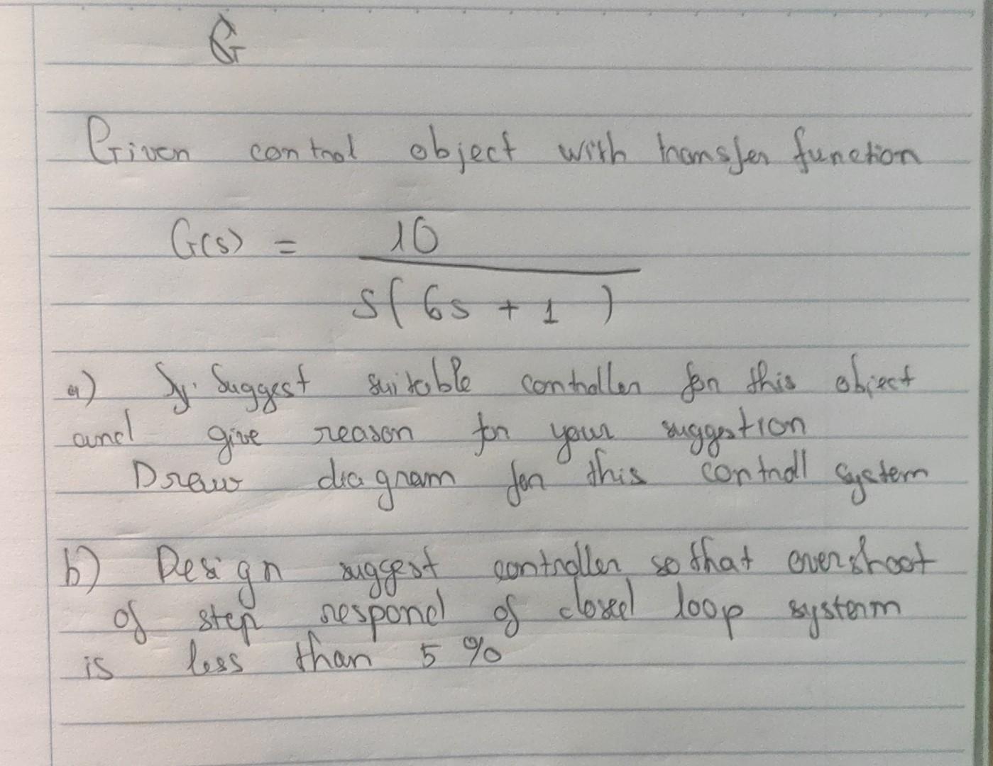 Solved Given control object with thansjer function | Chegg.com