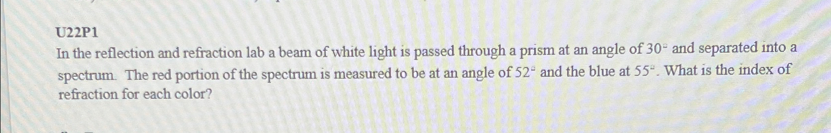 Solved U22P1In the reflection and refraction lab a beam of | Chegg.com