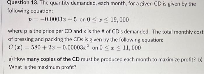 Solved Question 13. The quantity demanded, each month, for a | Chegg.com
