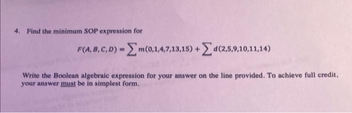 Solved 4. Find the minimum SOP expression for | Chegg.com