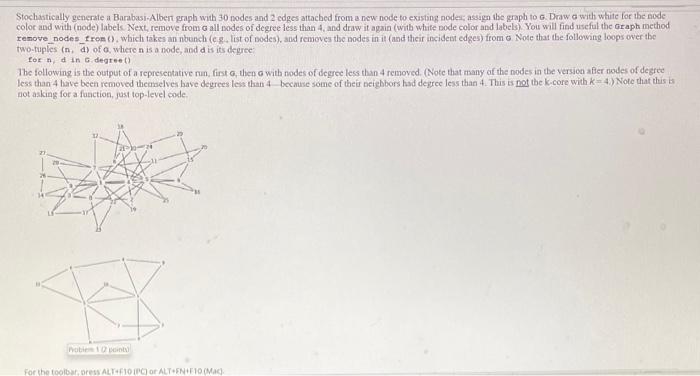 Stochwtically generate a Barabasi-Albert graph with | Chegg.com