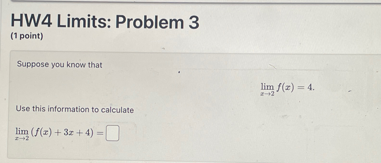 Solved HW4 ﻿Limits: Problem 3(1 ﻿point)Suppose you know | Chegg.com