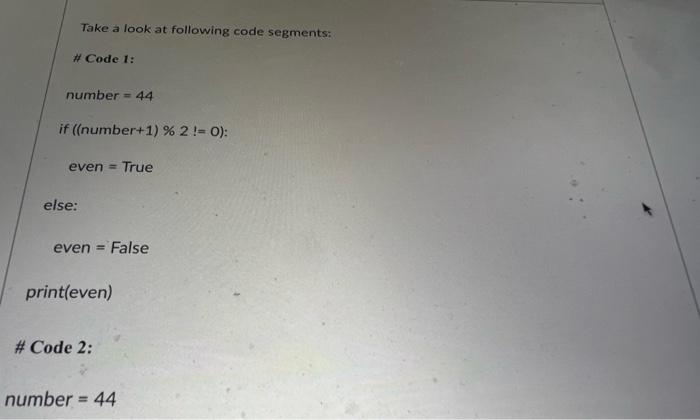 Solved Take a look at following code segments: # Code 1: | Chegg.com