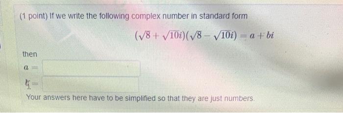 Solved (1 point) If we write the following complex number in | Chegg.com
