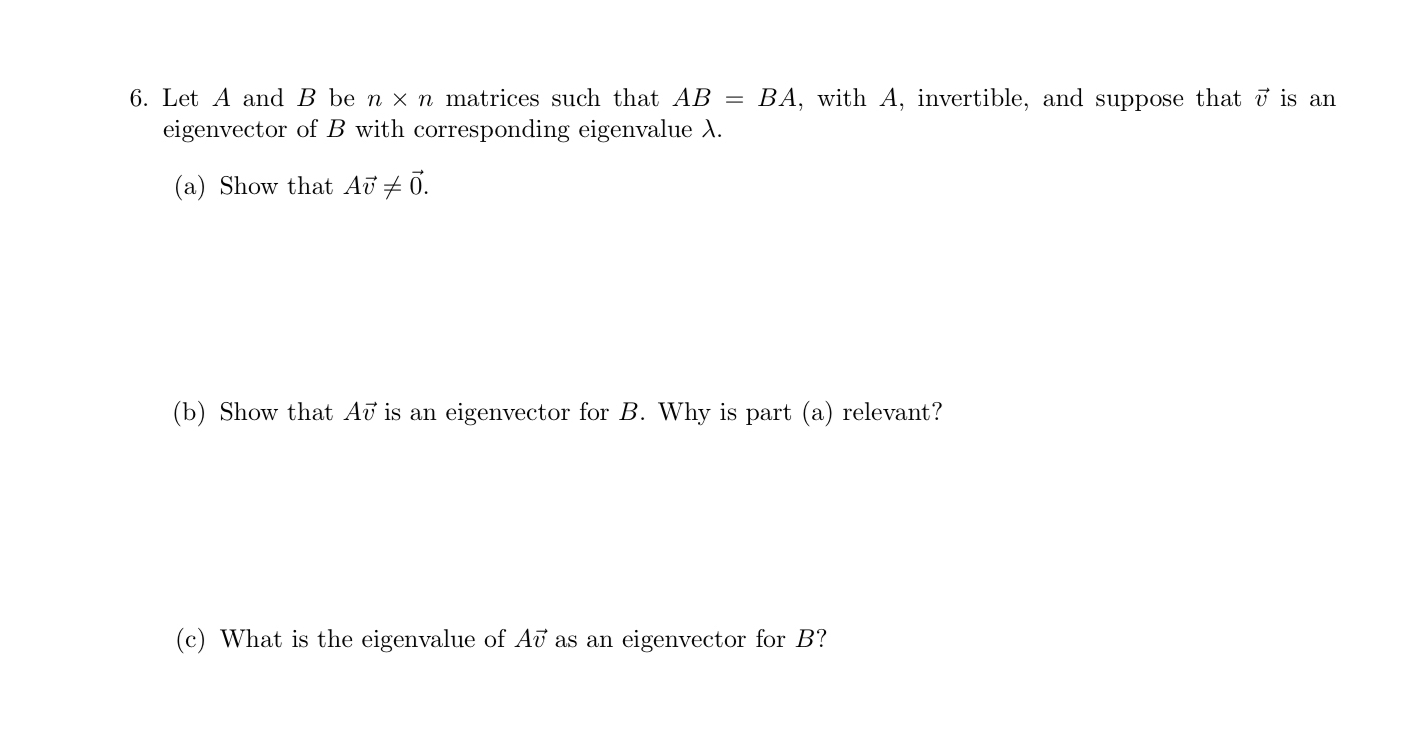 Solved Let A and B ﻿be n×n ﻿matrices such that AB=BA, ﻿with | Chegg.com