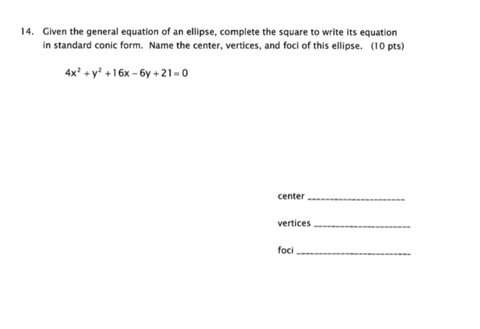 Solved 14. Given the general equation of an ellipse, | Chegg.com