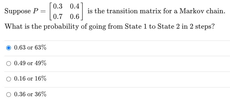 Solved Suppose P=[0.30.40.70.6] ﻿is the transition matrix | Chegg.com