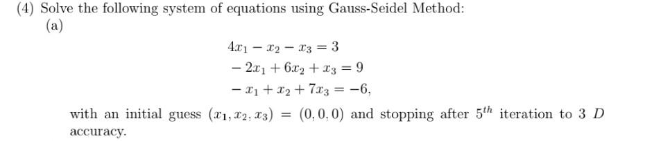 Solved (4) Solve the following system of equations using | Chegg.com