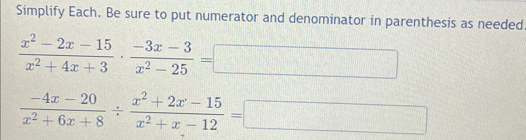 Solved Simplify Each. Be sure to put numerator and | Chegg.com