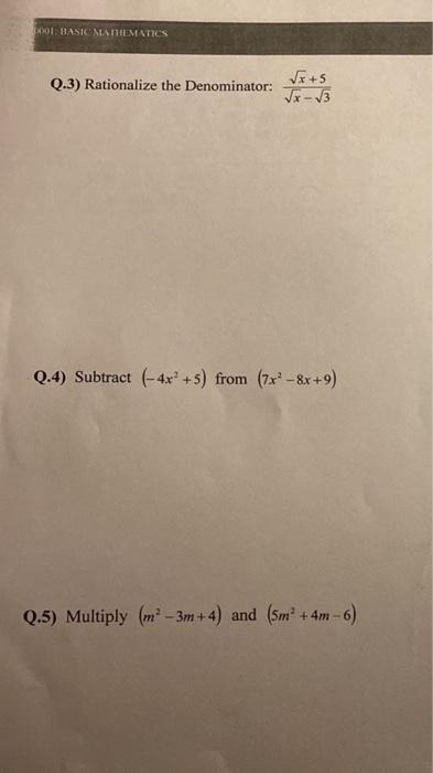 Solved Q.3) Rationalize the Denominator: x−3x+5 Q.4) | Chegg.com
