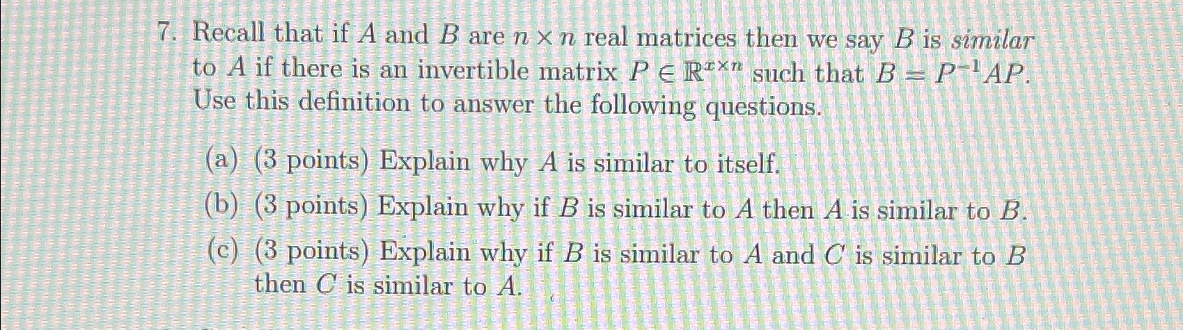 Solved Recall that if A and B ﻿are n×n ﻿real matrices then | Chegg.com
