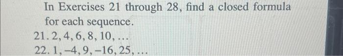In Exercises 21 through 28, find a closed formula for | Chegg.com