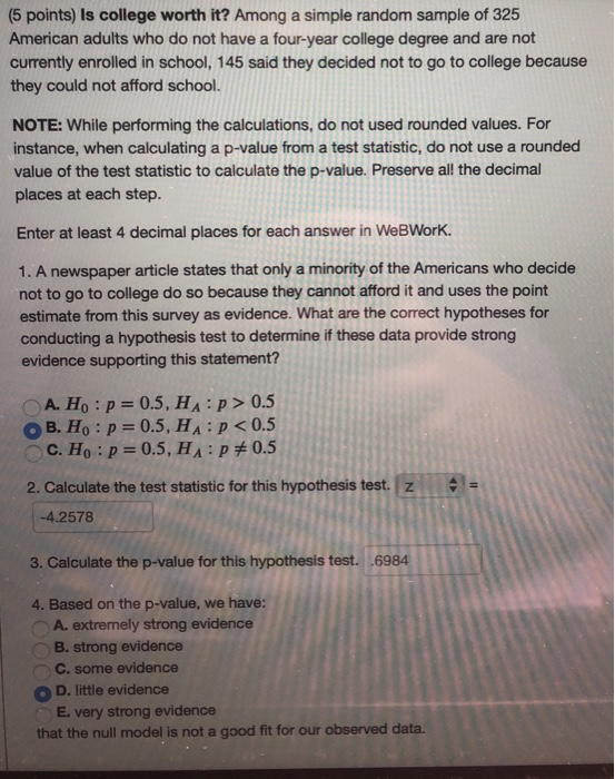 Solved (5 points) Is college worth it? Among a simple random | Chegg.com