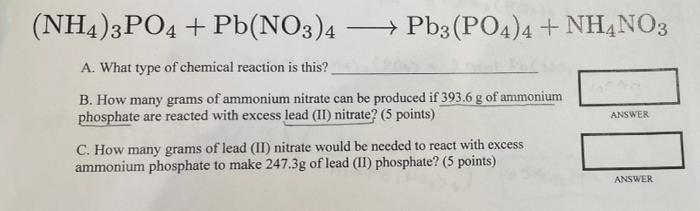 Solved (NH4)3PO4 + Pb(NO3)4 Pb3(PO4)4 + NH4NO3 A. What type | Chegg.com