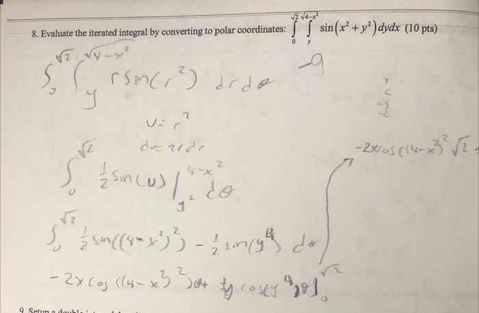 Solved 8. Evaluate the iterated integral by converting to | Chegg.com