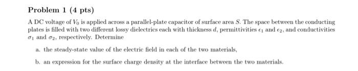 Solved Problem 1 (4 pts) A DC voltage of V0 is applied | Chegg.com