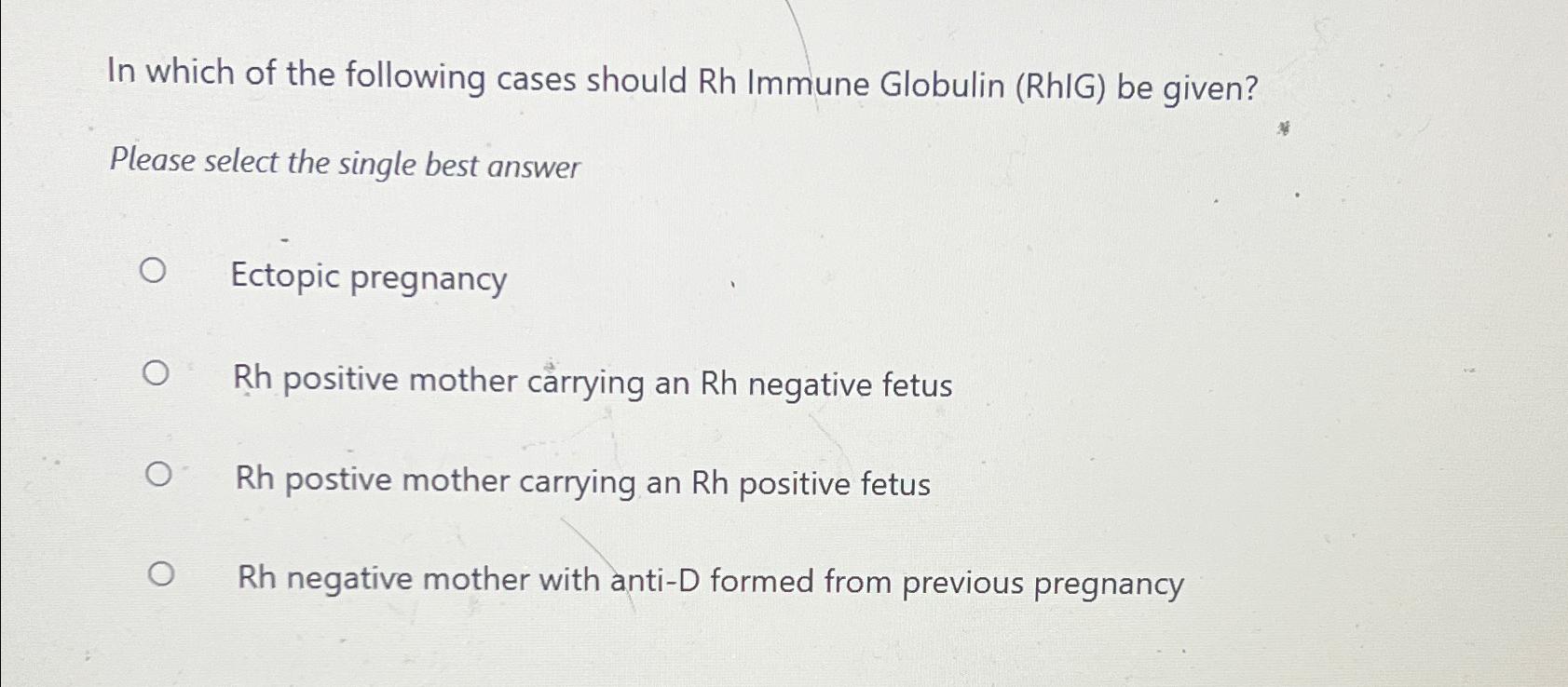 Solved In which of the following cases should Rh Immune | Chegg.com