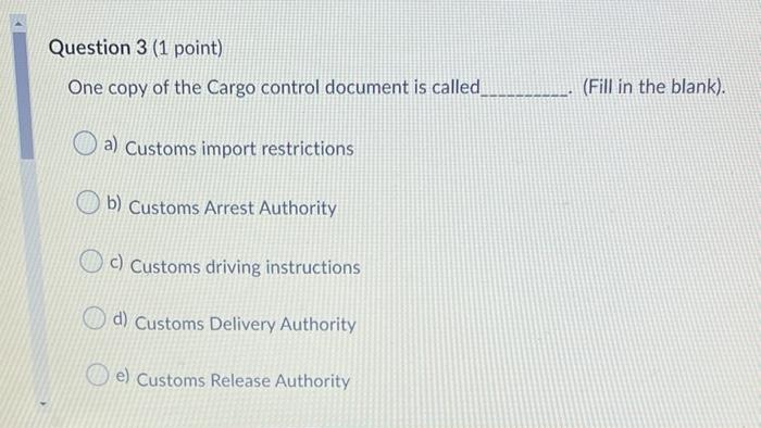 Solved ion 3 1 Point One Copy Of The Cargo Control Chegg