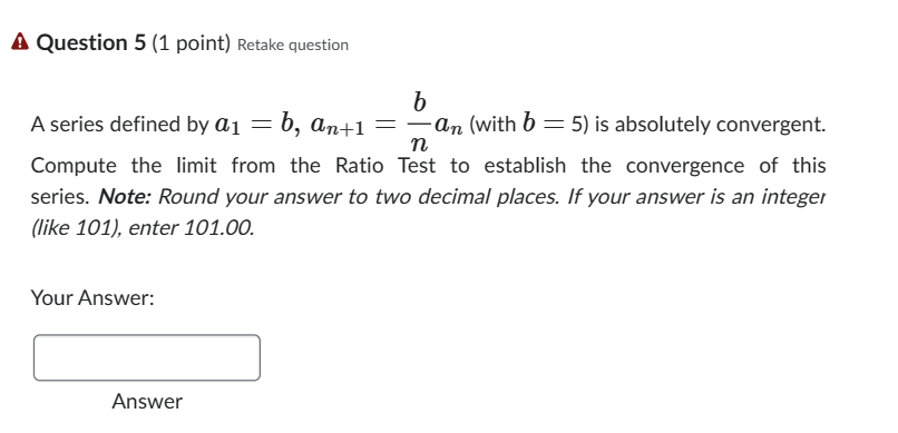 Solved A Question 5 (1 ﻿point) ﻿Retake questionA series | Chegg.com