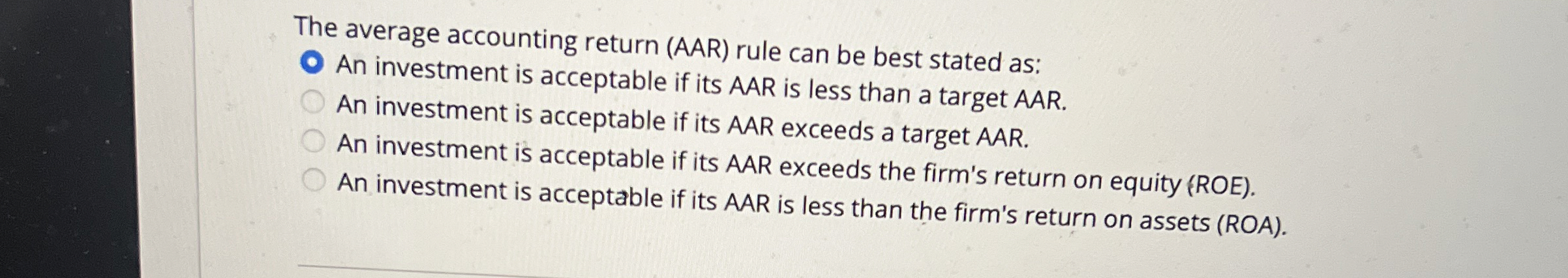 Solved The average accounting return (AAR) ﻿rule can be best | Chegg.com